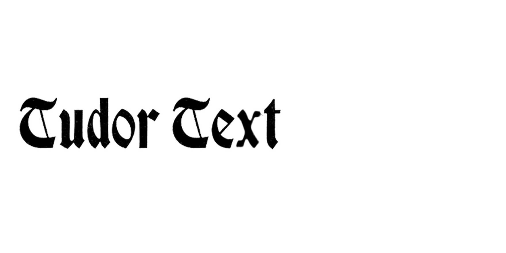 Tudor Text in use - Fonts In Use