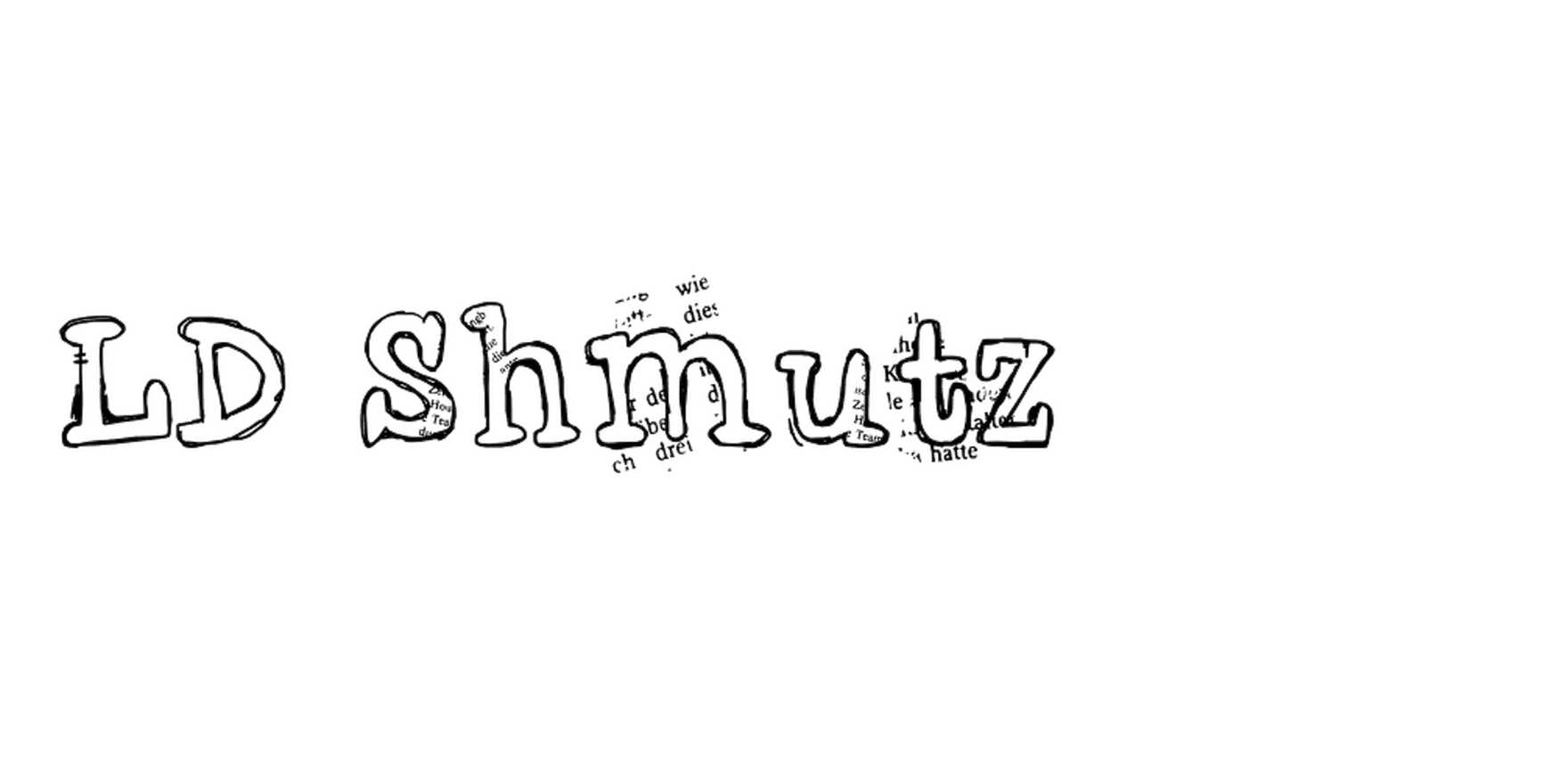 LD Shmutz in use - Fonts In Use