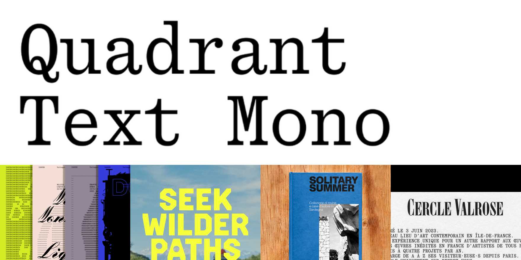 Quadrant Text Mono in use - Fonts In Use