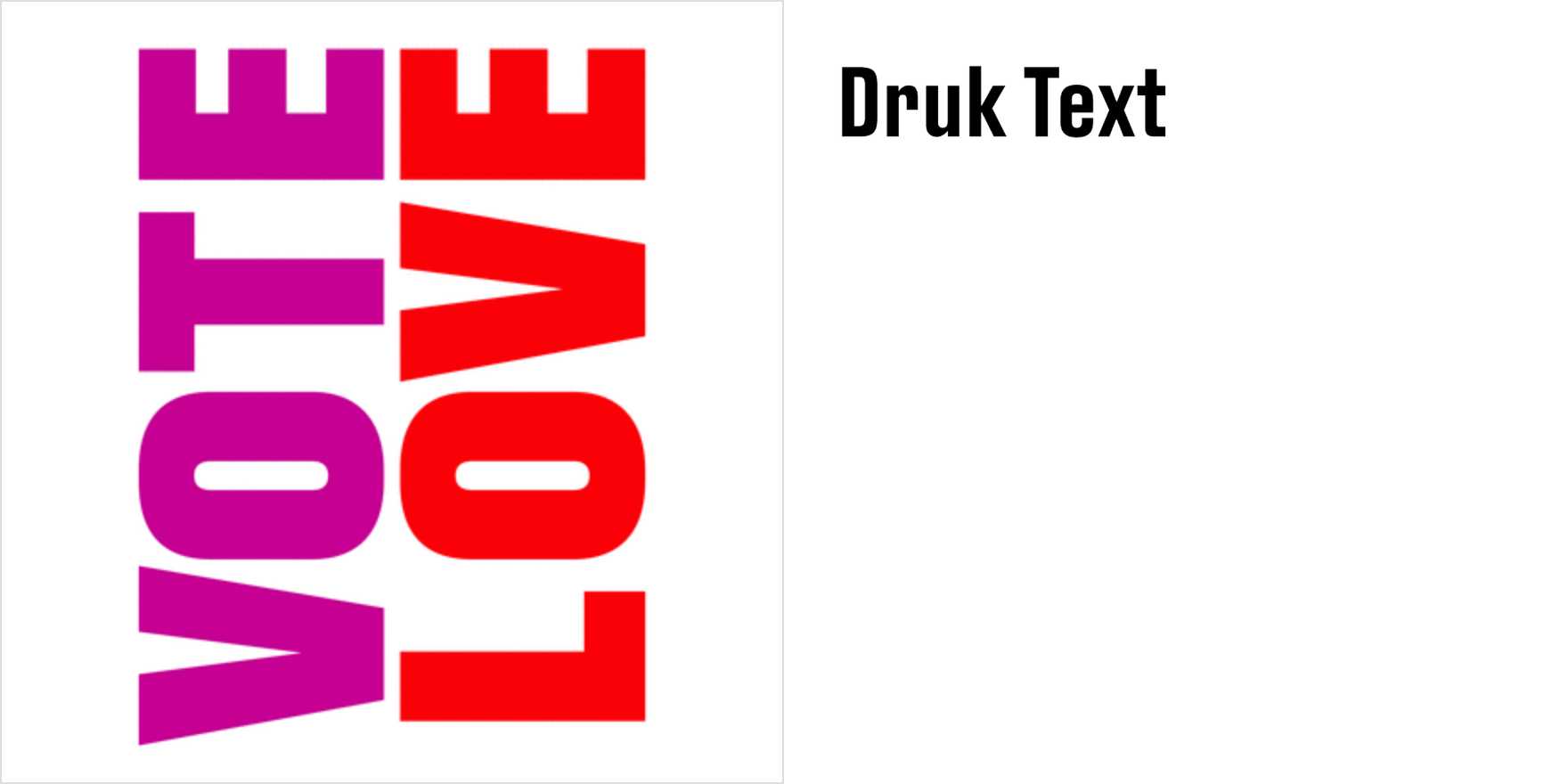 “Vote Love”, US General Election 2020 - Fonts In Use