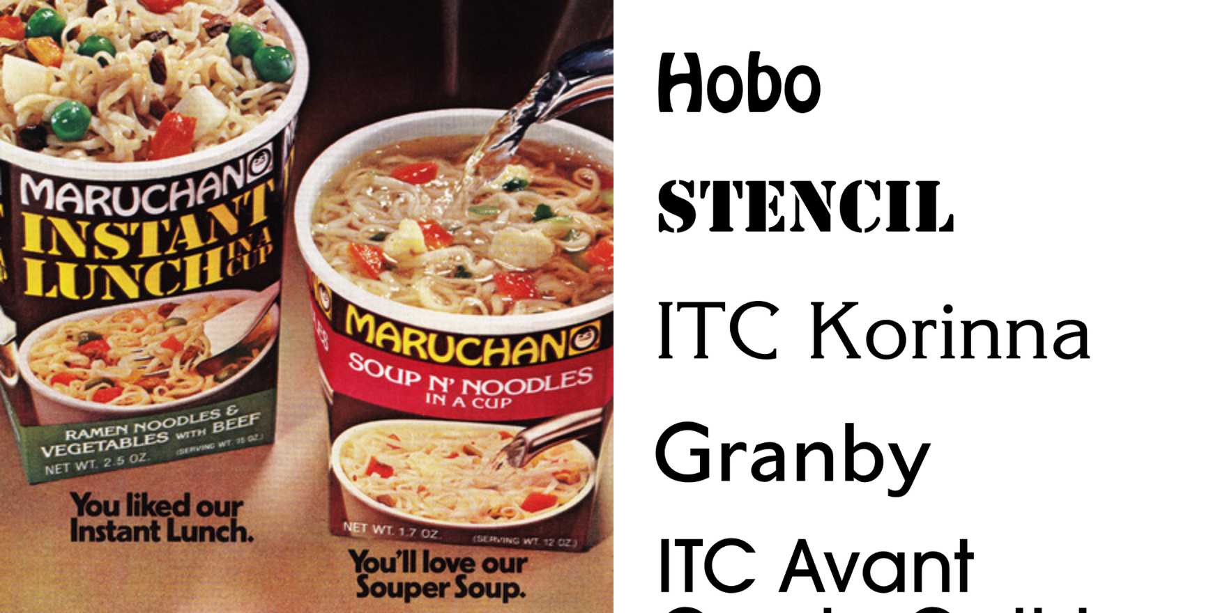 Ad for Maruchan Instant Lunch & Soup N’ Noodles - Fonts In Use