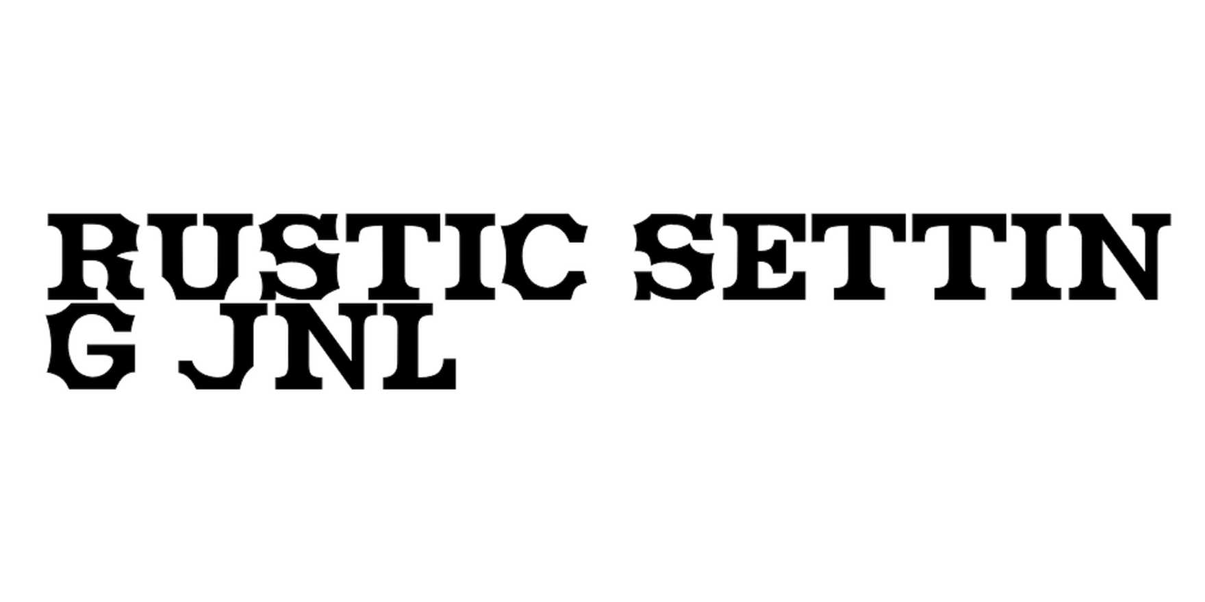 Rustic Setting JNL in use - Fonts In Use