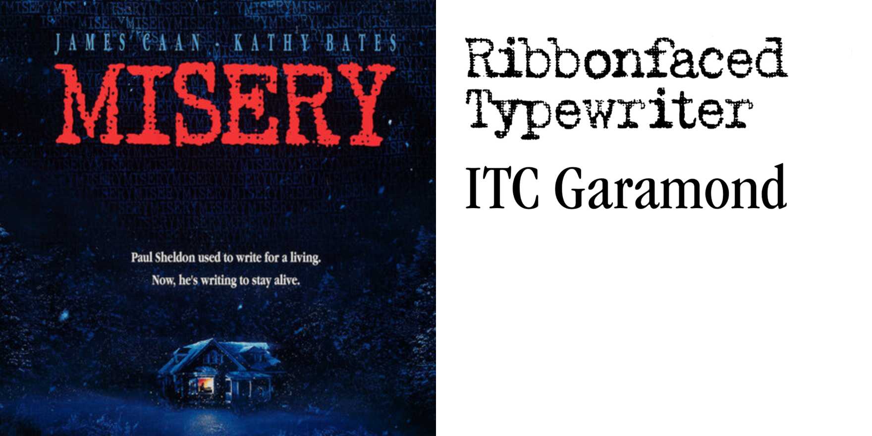 Misery movie poster - Fonts In Use