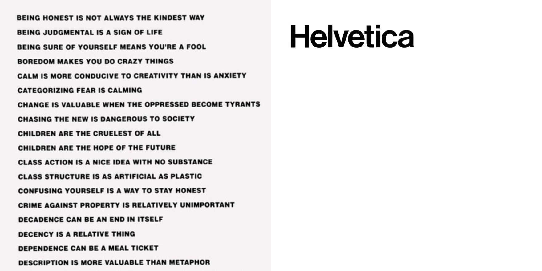 Truisms by Jenny Holzer, Between Bridges - Fonts In Use