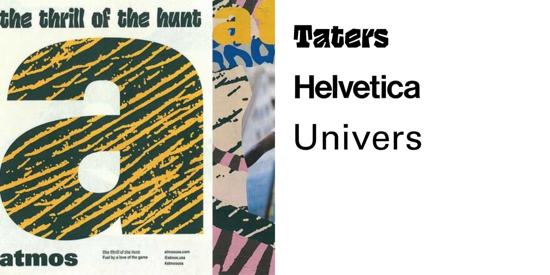 Atmos USA: “The Thrill of the Hunt” campaign - Fonts In Use