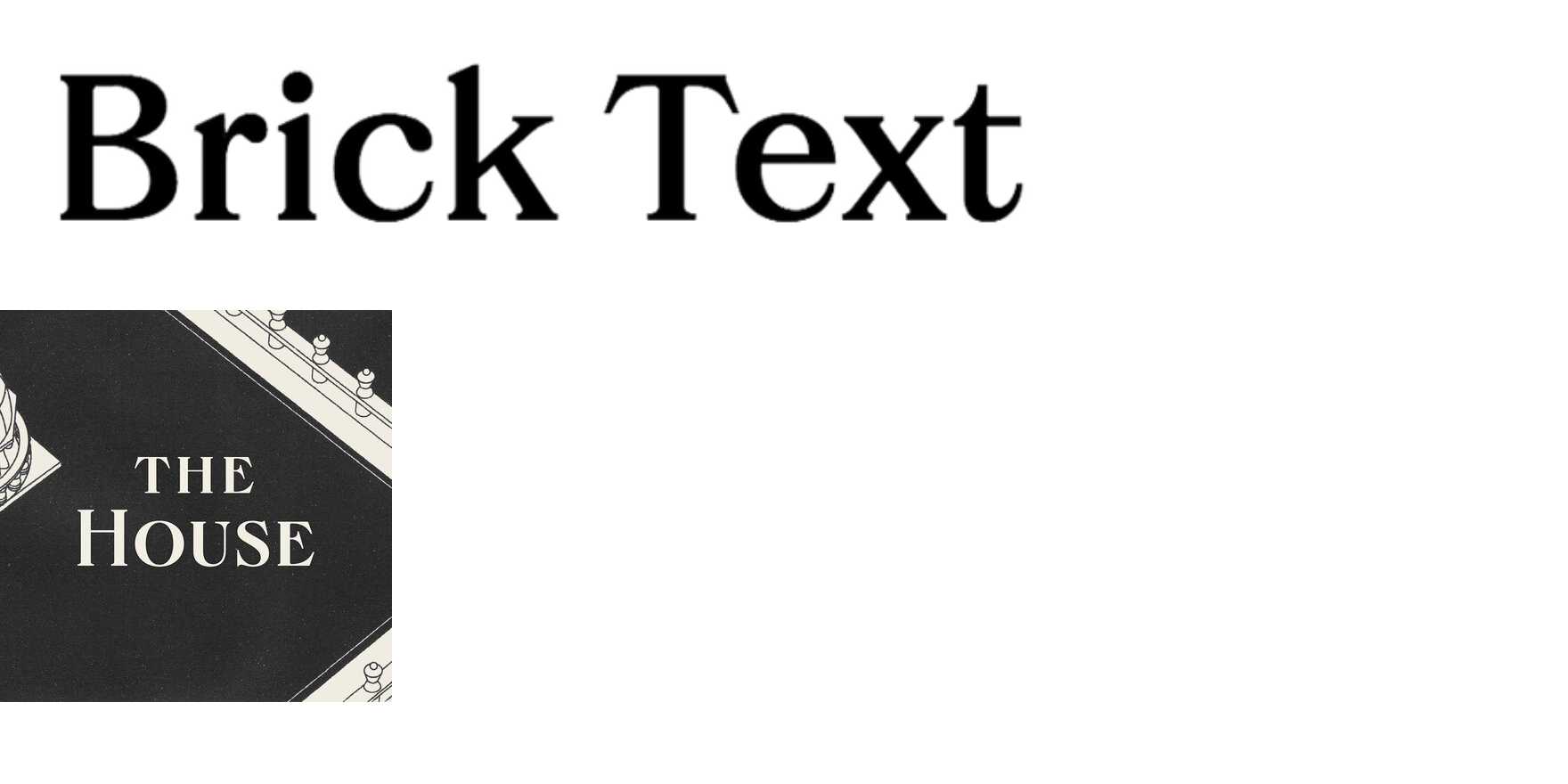 Brick Text in use - Fonts In Use