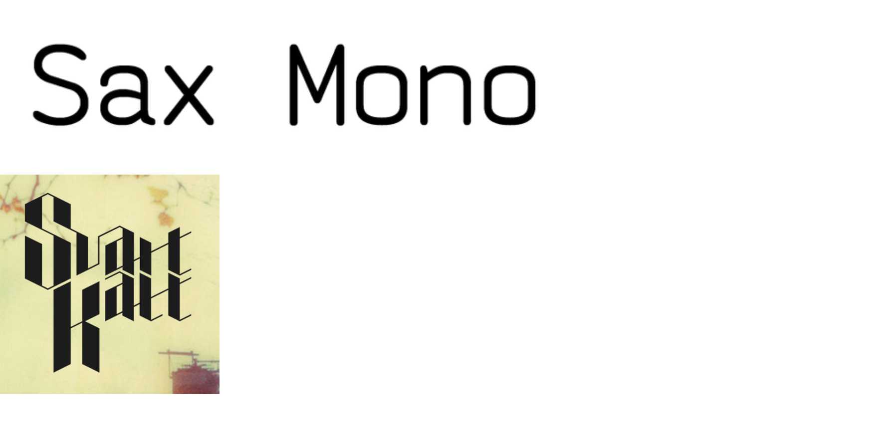 Sax Mono in use - Fonts In Use