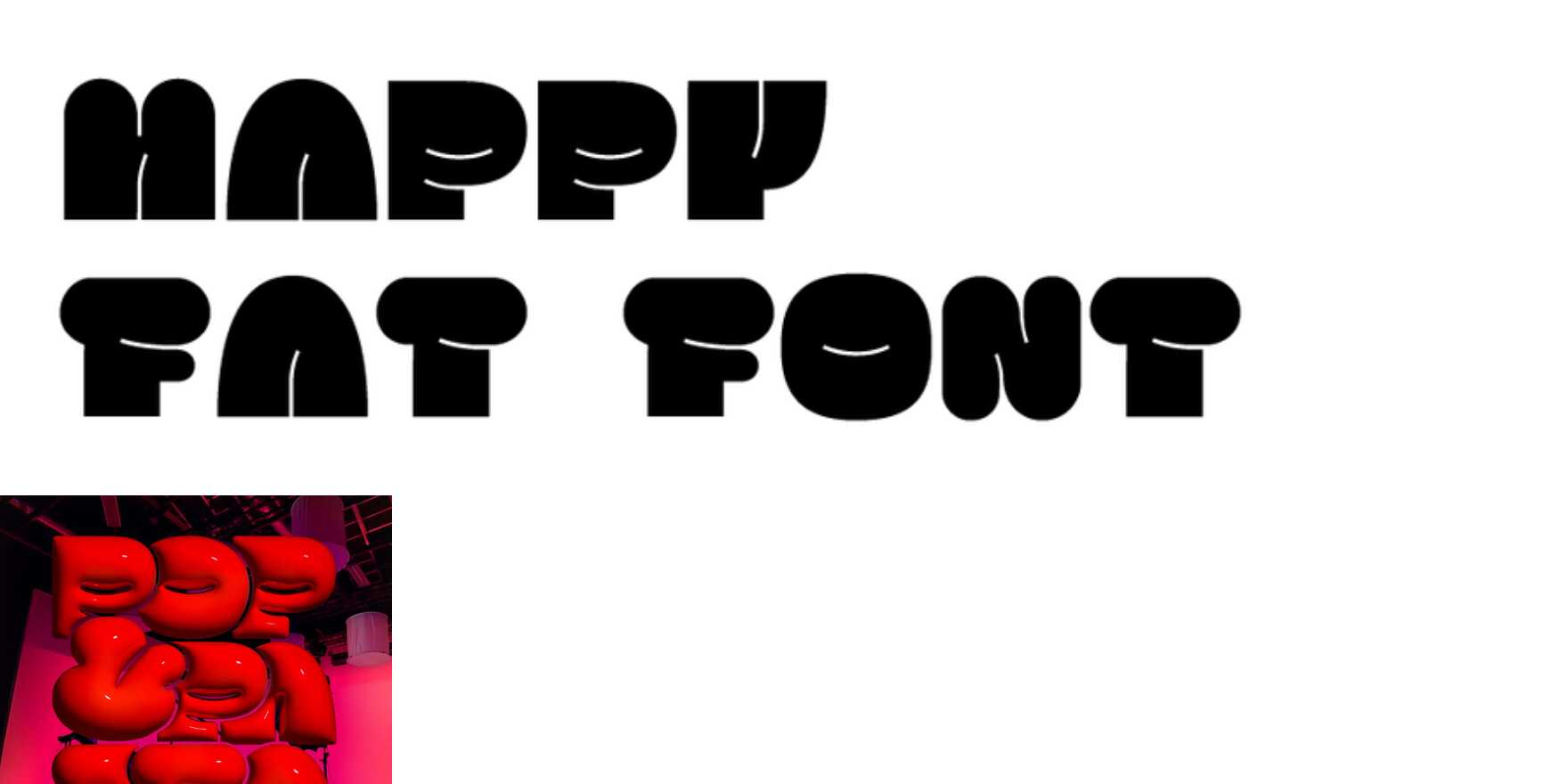 Happy Fat Font in use - Fonts In Use
