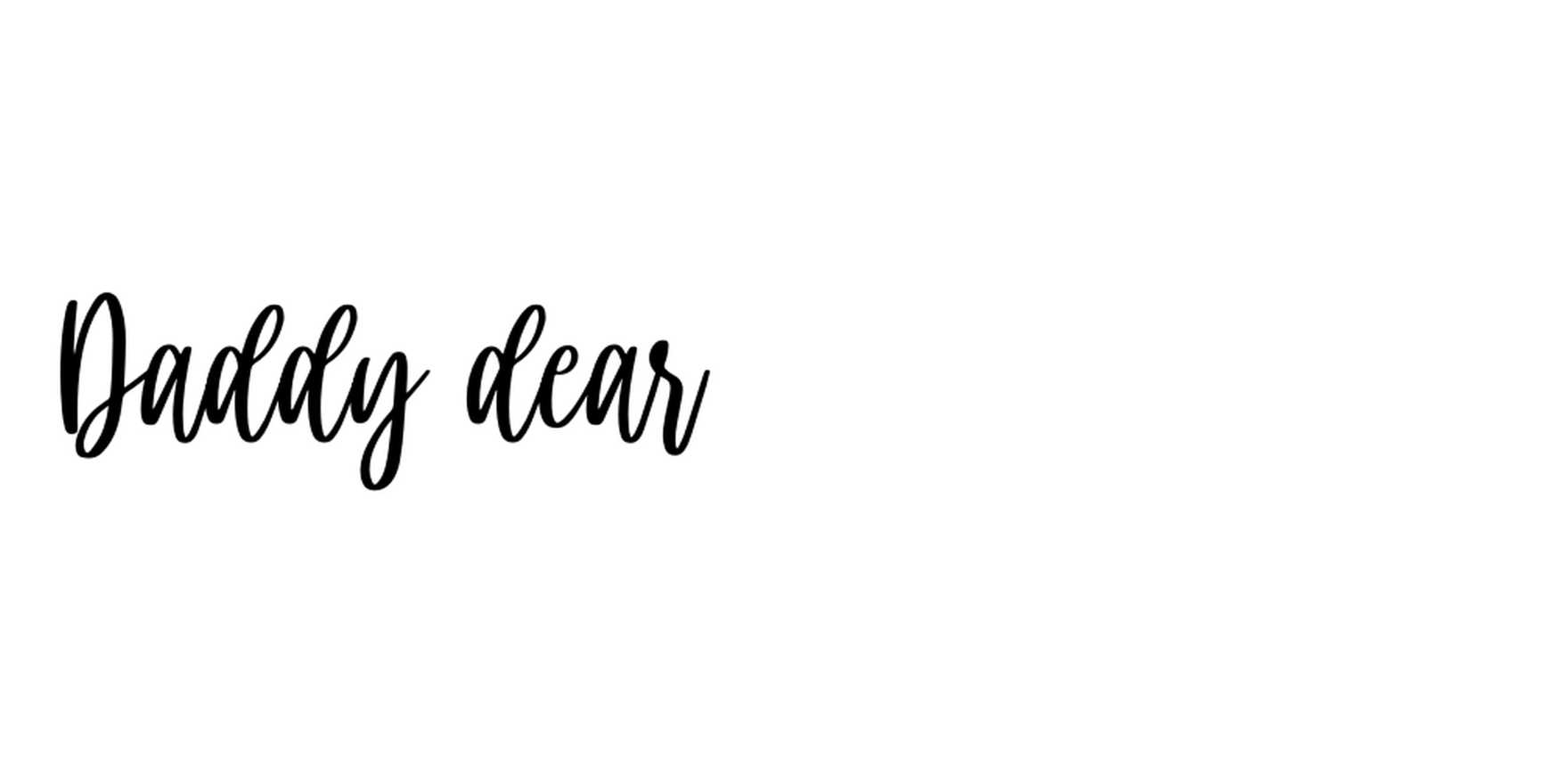 Daddy dear in use - Fonts In Use