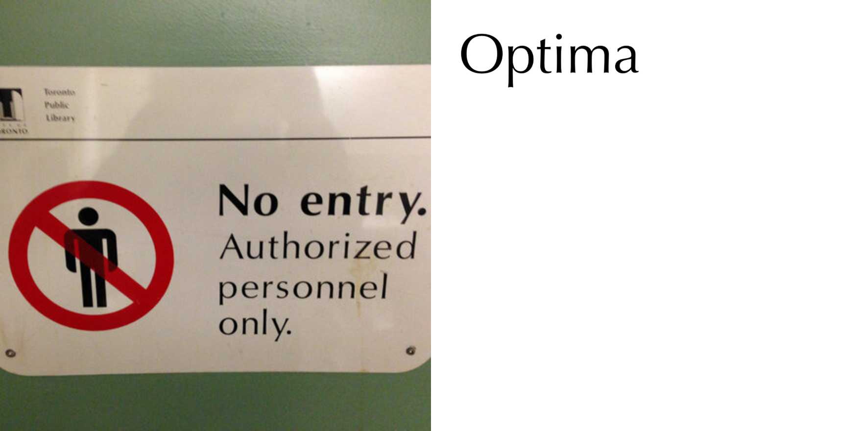 “No entry” sign, Toronto Public Library - Fonts In Use