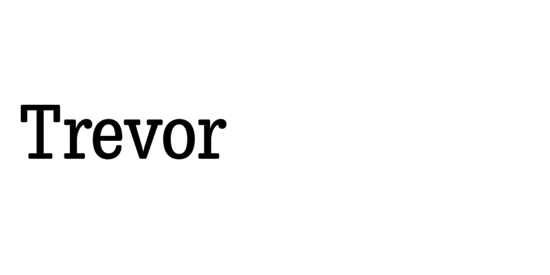 Trevor in use - Fonts In Use