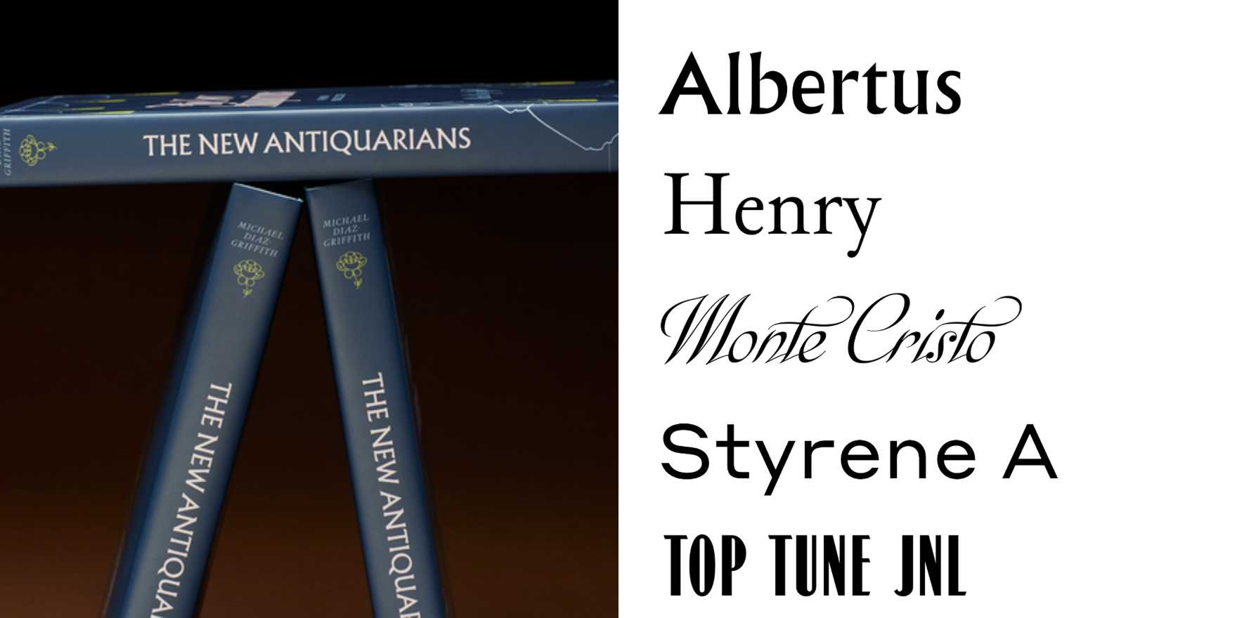 The New Antiquarians by Michael Diaz-Griffith - Fonts In Use