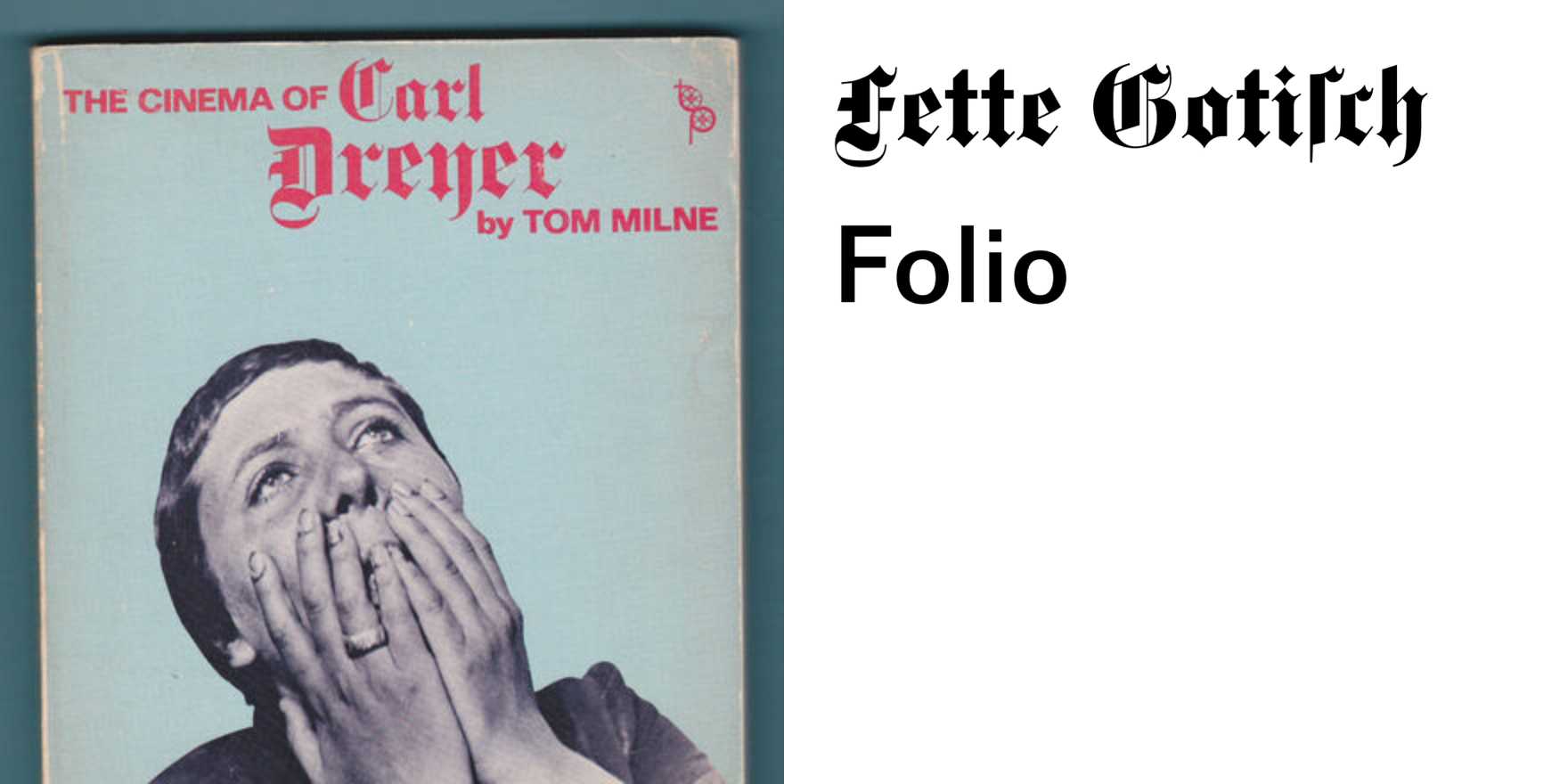 The Cinema of Carl Dreyer by Tom Milne - Fonts In Use