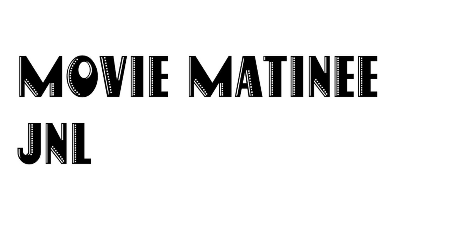 Movie Matinee JNL in use - Fonts In Use