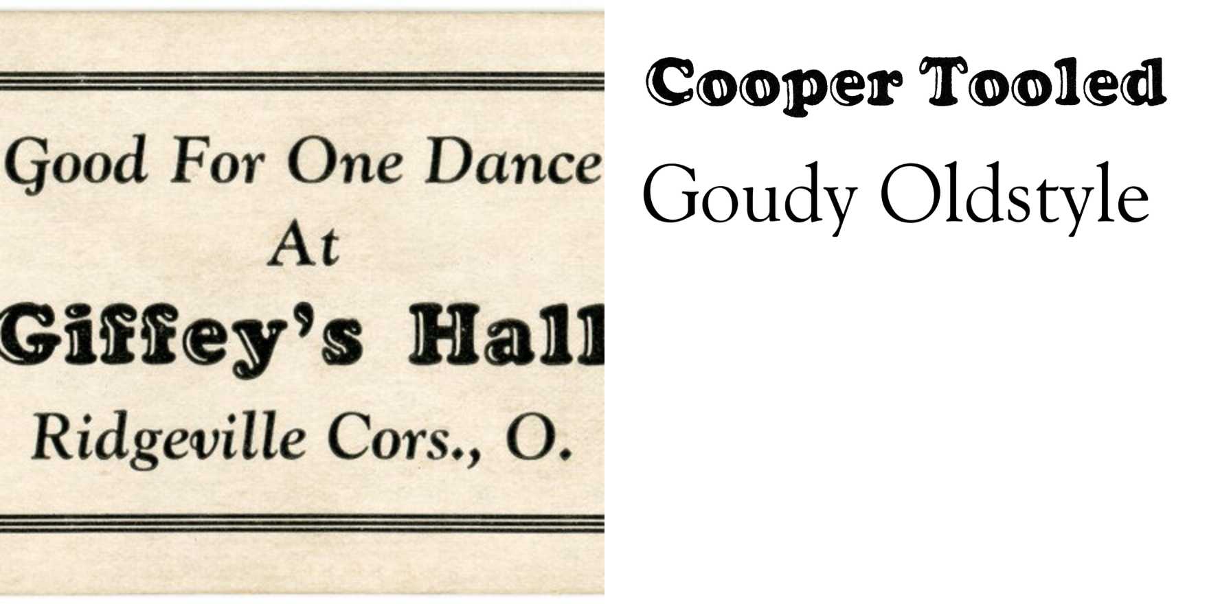 Ticket Good for One Dance, Giffey’s Hall - Fonts In Use