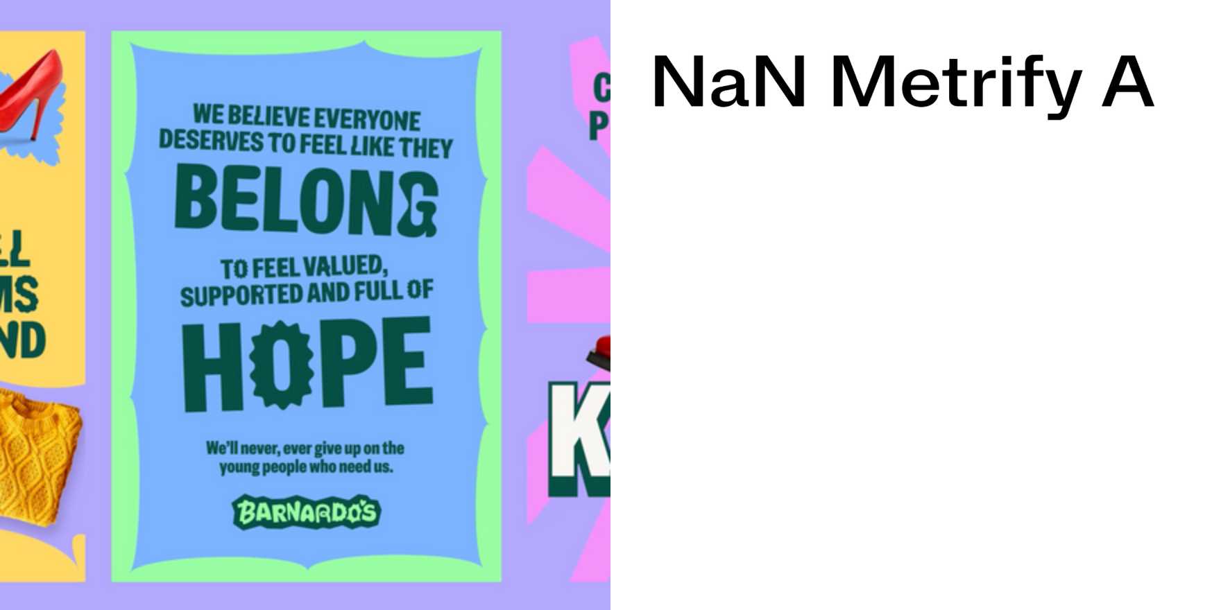 Barnado’s rebrand - Fonts In Use