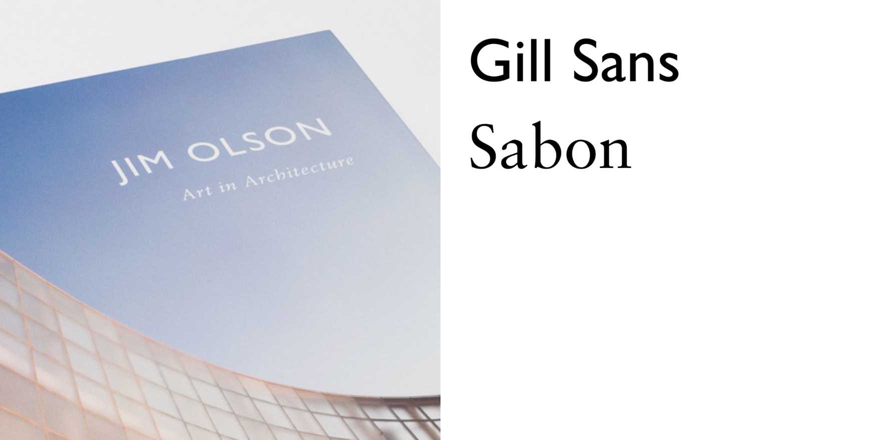 Jim Olson: Art in Architecture - Fonts In Use
