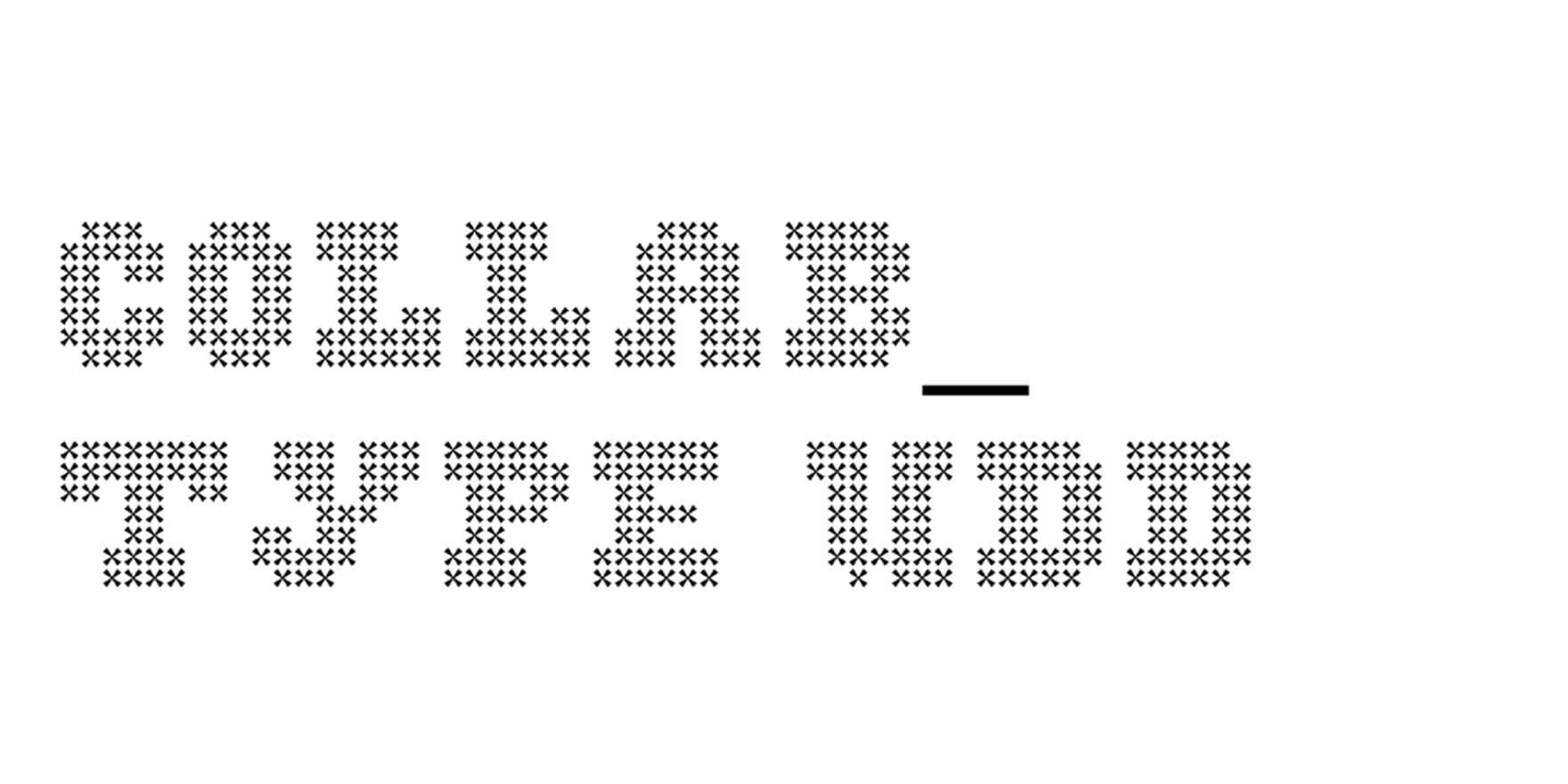 Collab_Type UDD in use - Fonts In Use