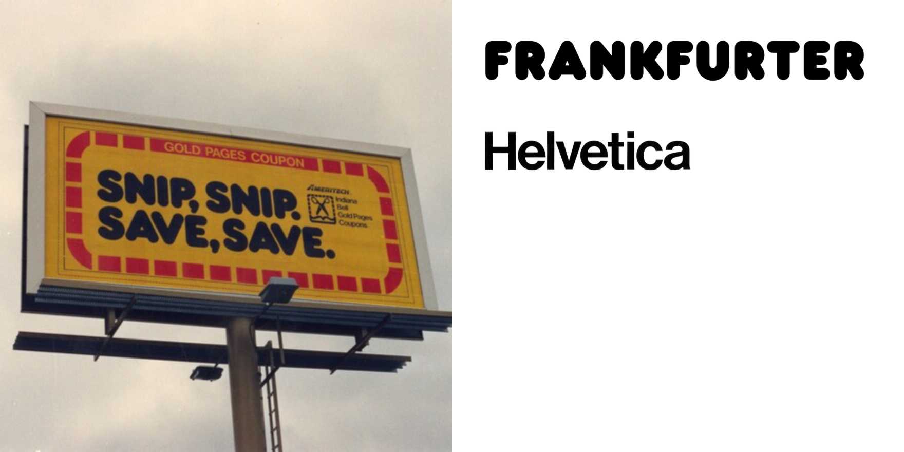 “Snip, Snip. Save, Save.” billboard - Fonts In Use