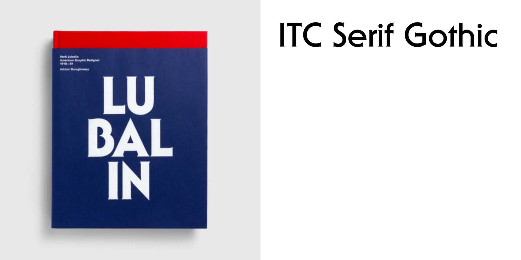 Herb Lubalin: American Graphic Designer 1918–1981 by Adrian Shaughnessy ...