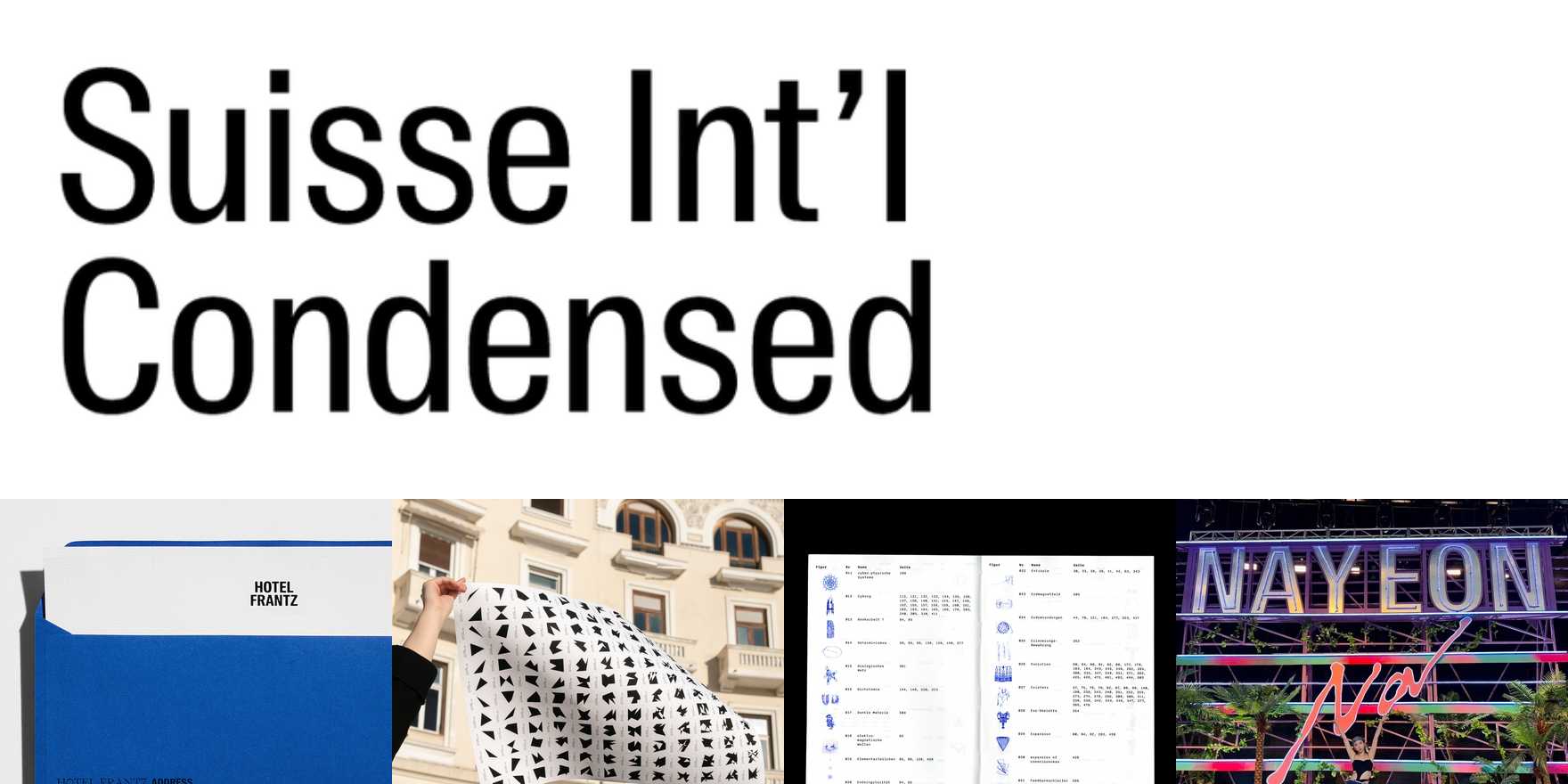 Suisse Int’l Condensed in use - Fonts In Use
