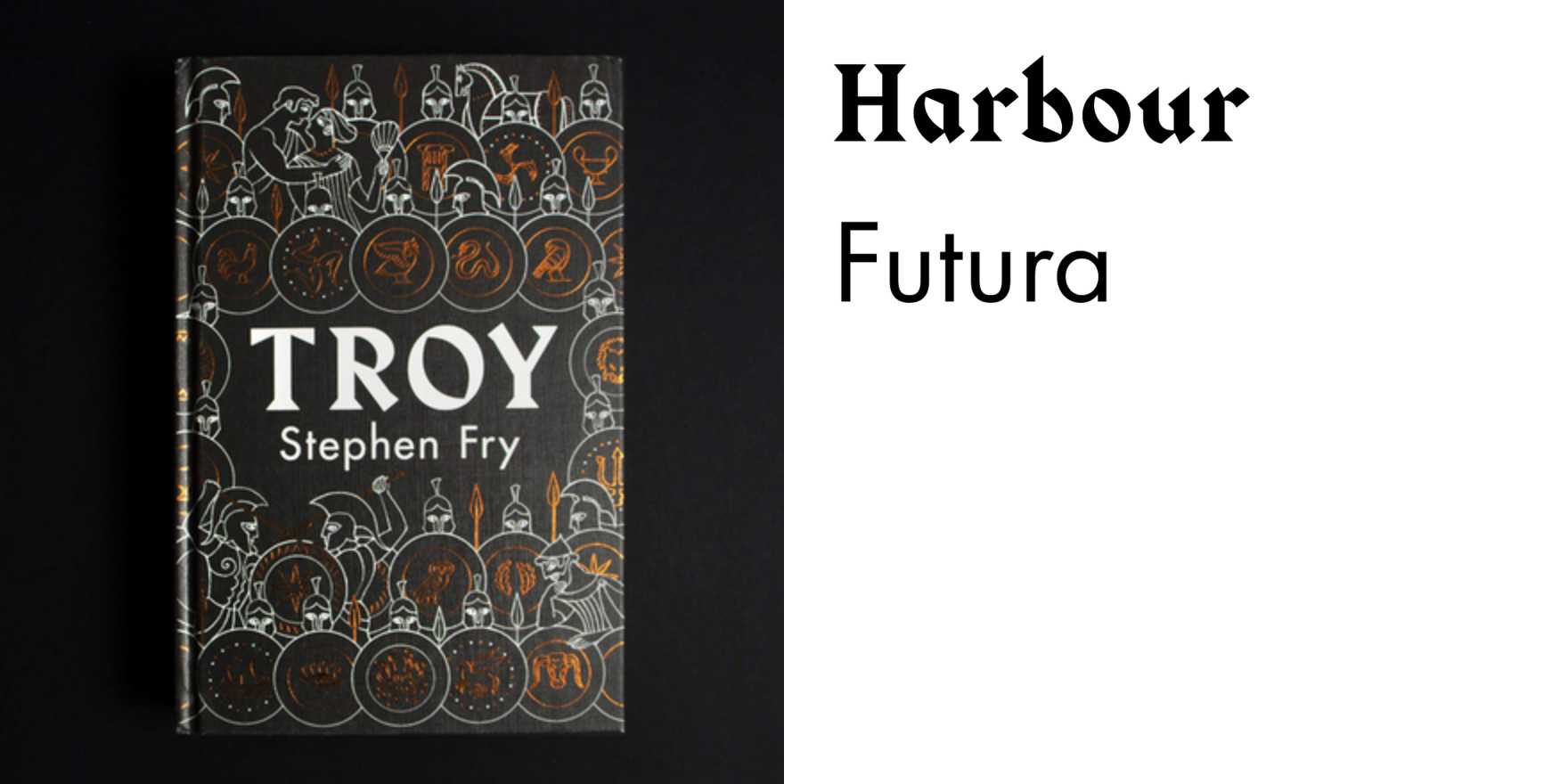 Troy by Stephen Fry - Fonts In Use