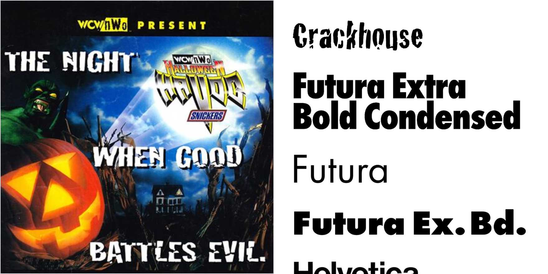 “The night when good battles evil” WCW advertisement - Fonts In Use