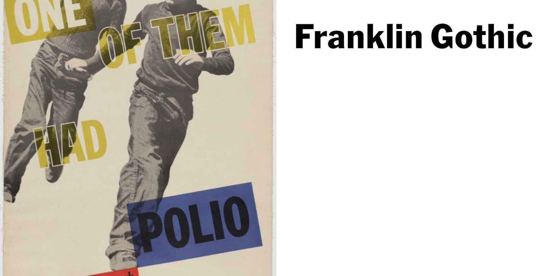 “One of Them Had Polio” poster - Fonts In Use