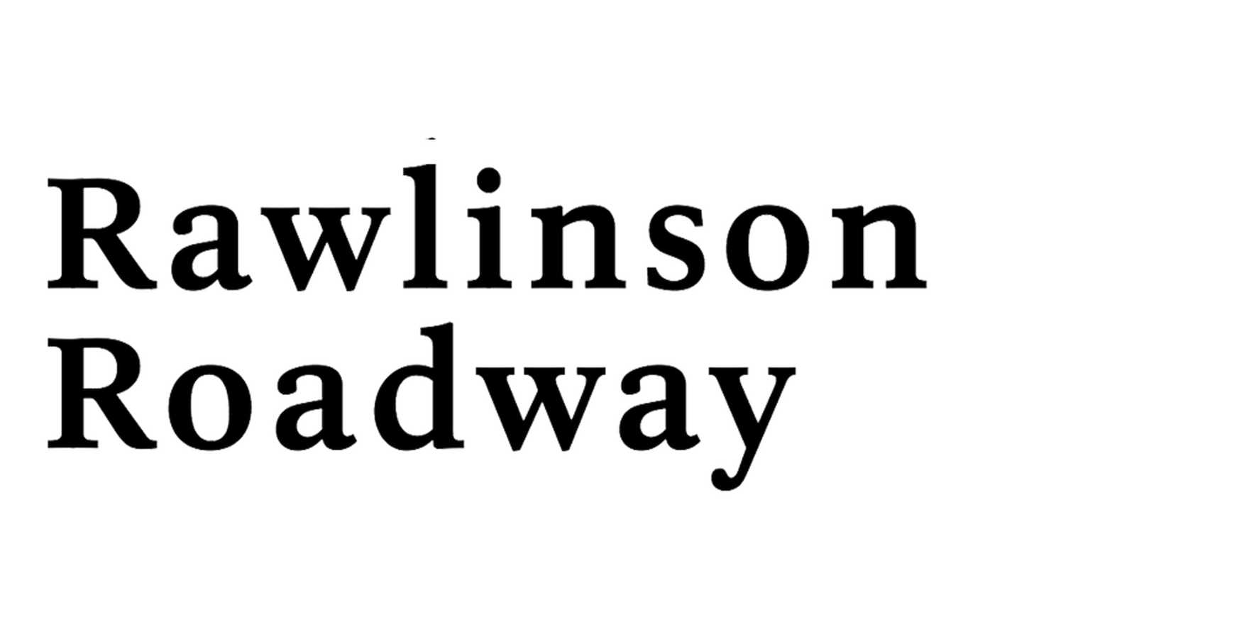 Rawlinson Roadway in use - Fonts In Use
