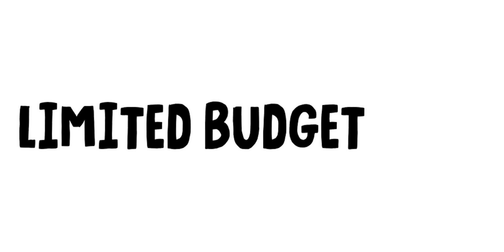 Limited Budget in use - Fonts In Use