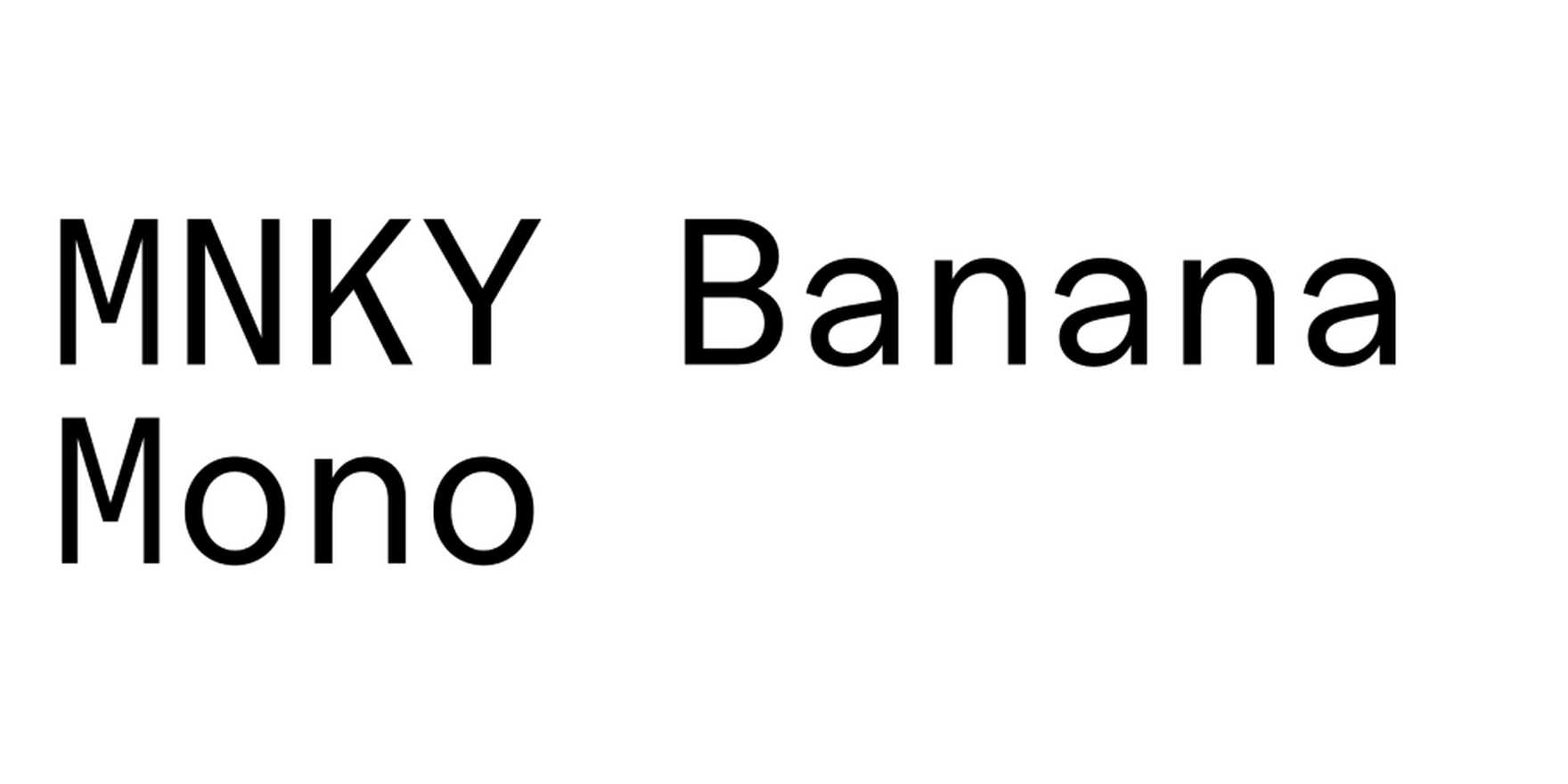 MNKY Banana Mono in use - Fonts In Use