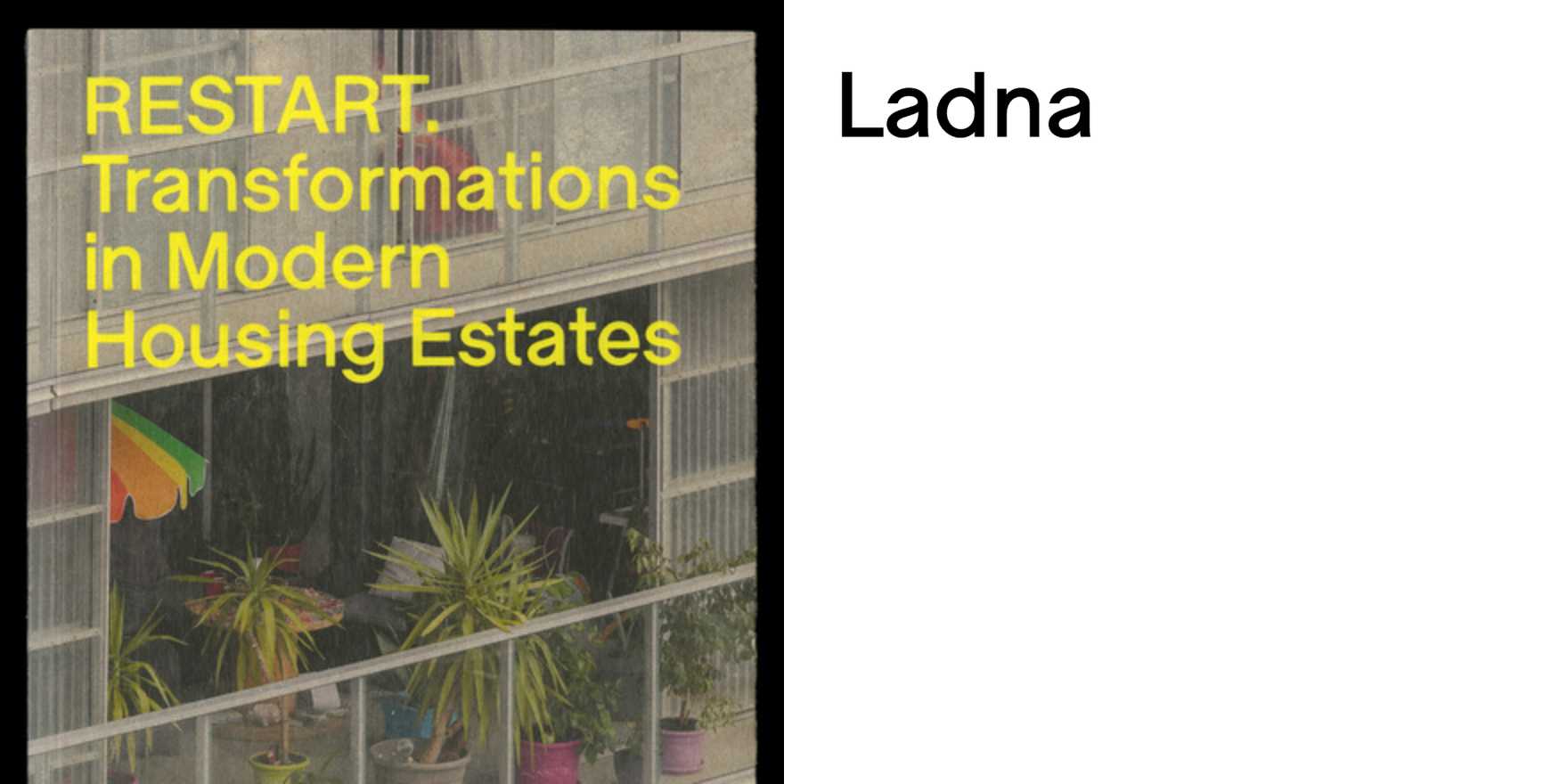RESTART. Transformations in Modern Housing Estates book and exhibition ...