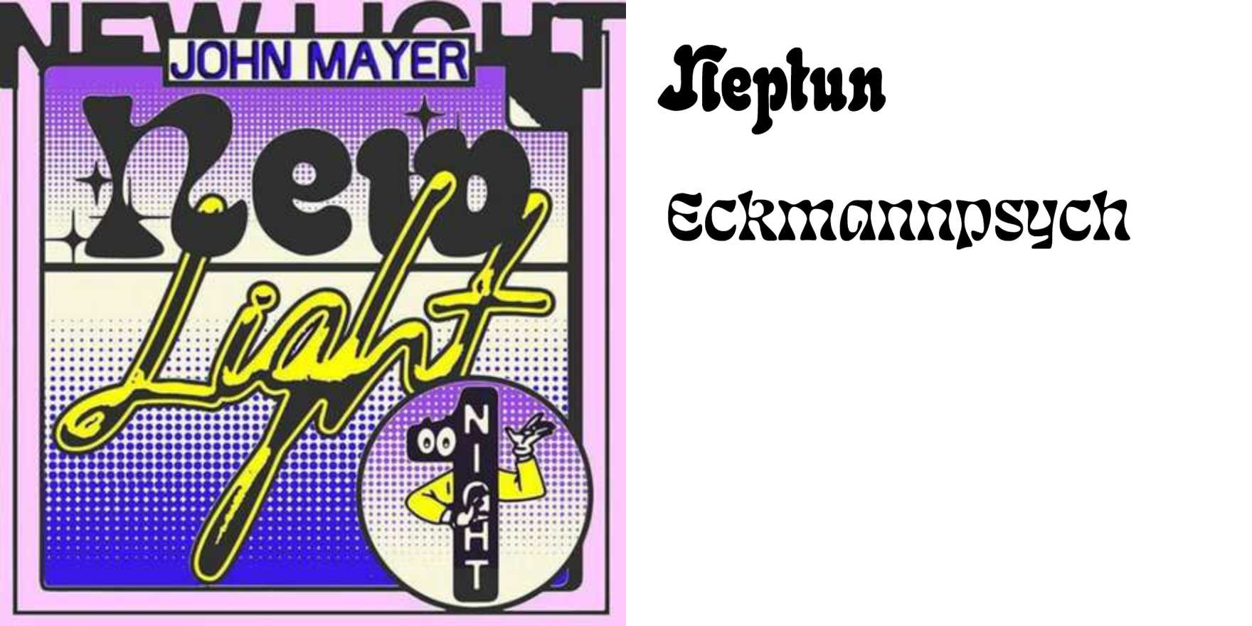 John Mayer – “New Light” single cover and T-shirts - Fonts In Use