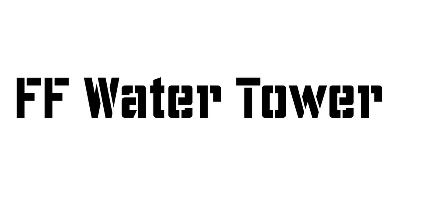 FF Water Tower in use - Fonts In Use