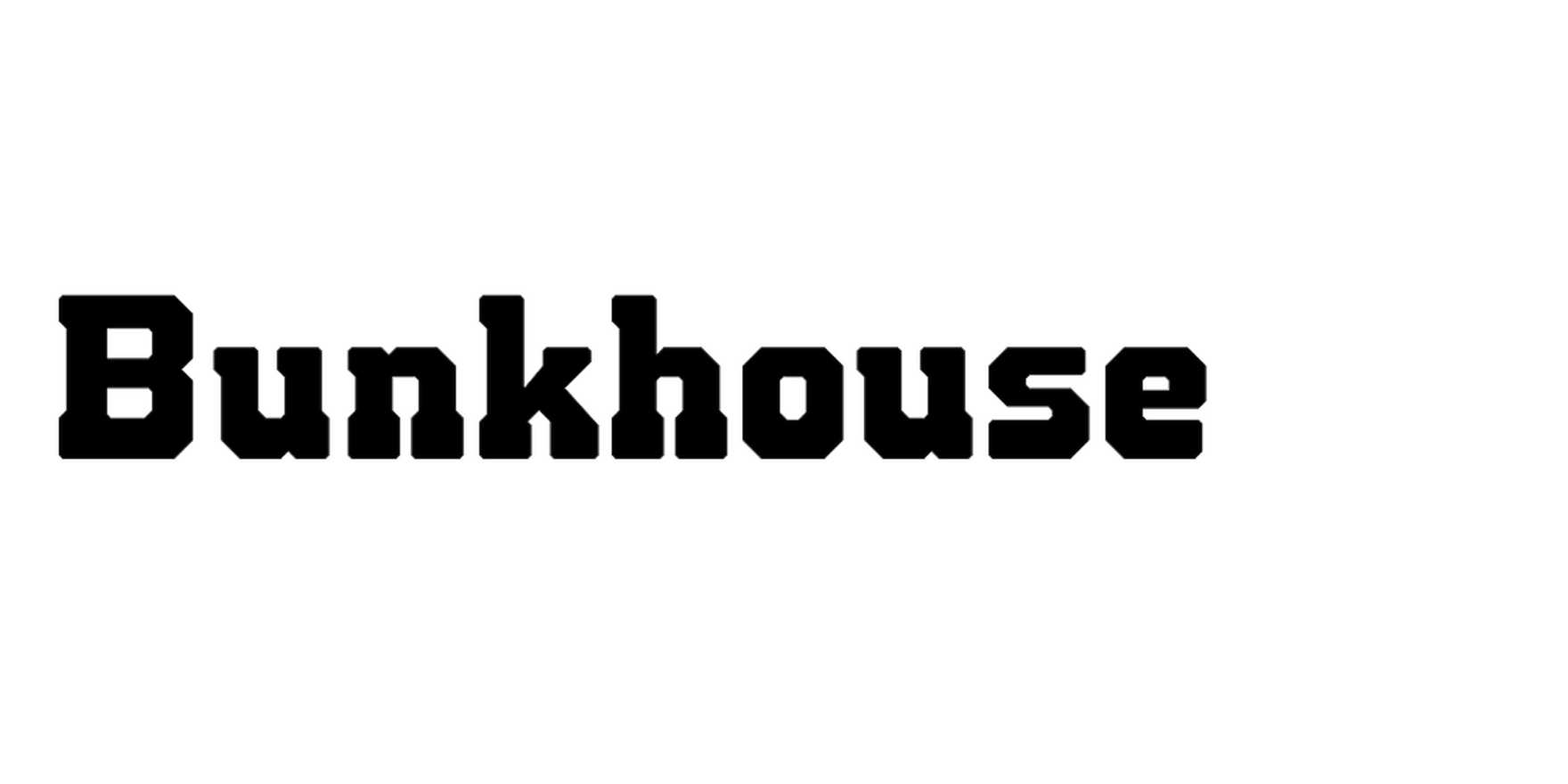 Bunkhouse in use - Fonts In Use