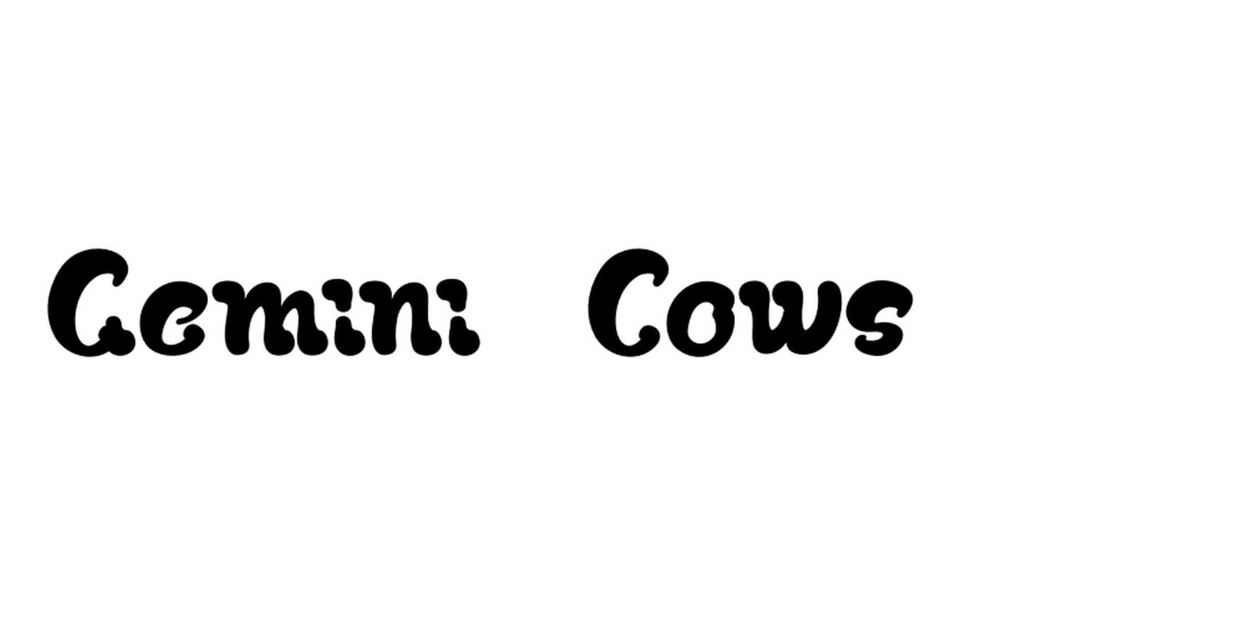 Gemini Cows in use - Fonts In Use