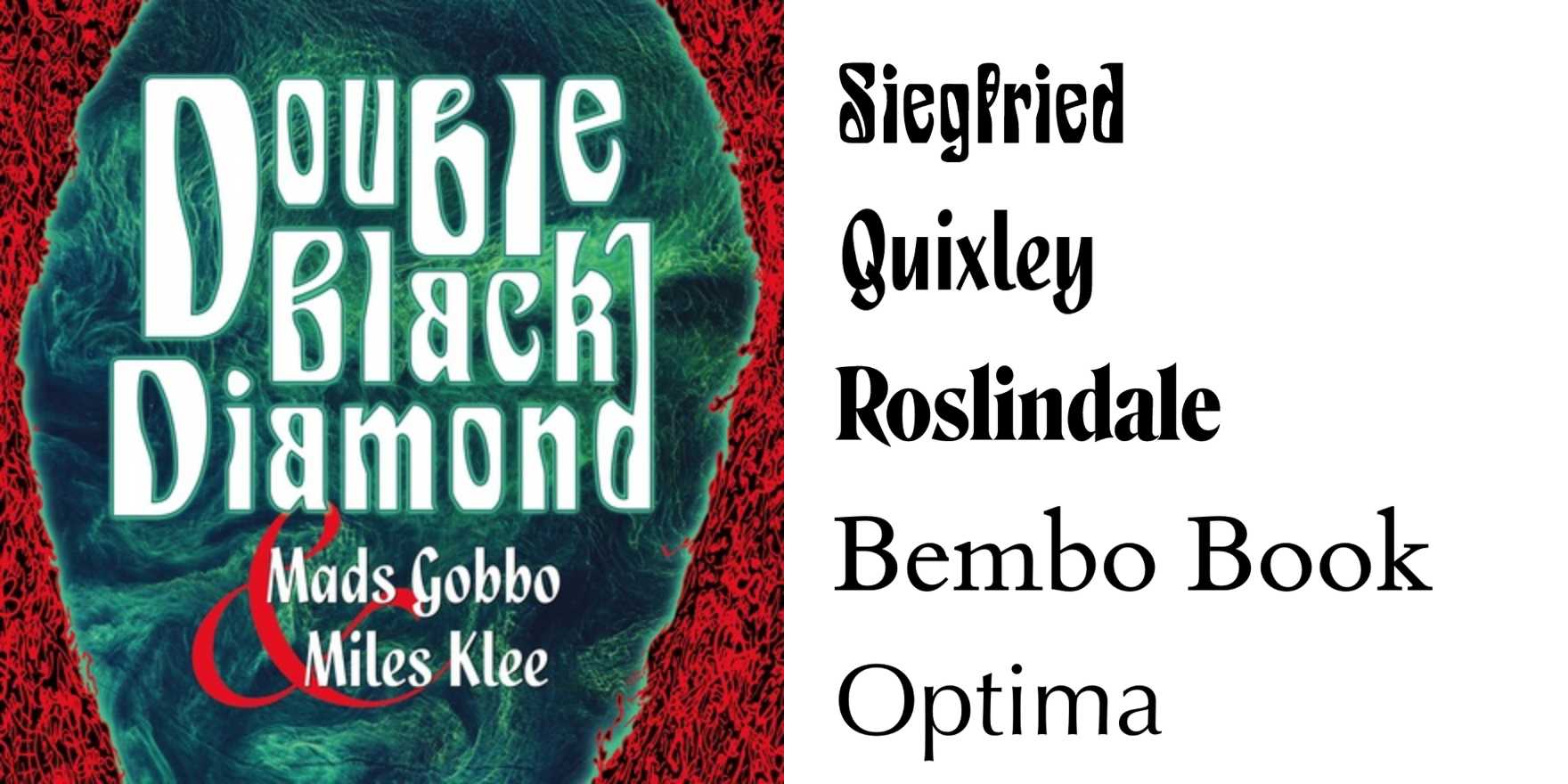 Double Black Diamond by Mads Gobbo and Miles Klee - Fonts In Use