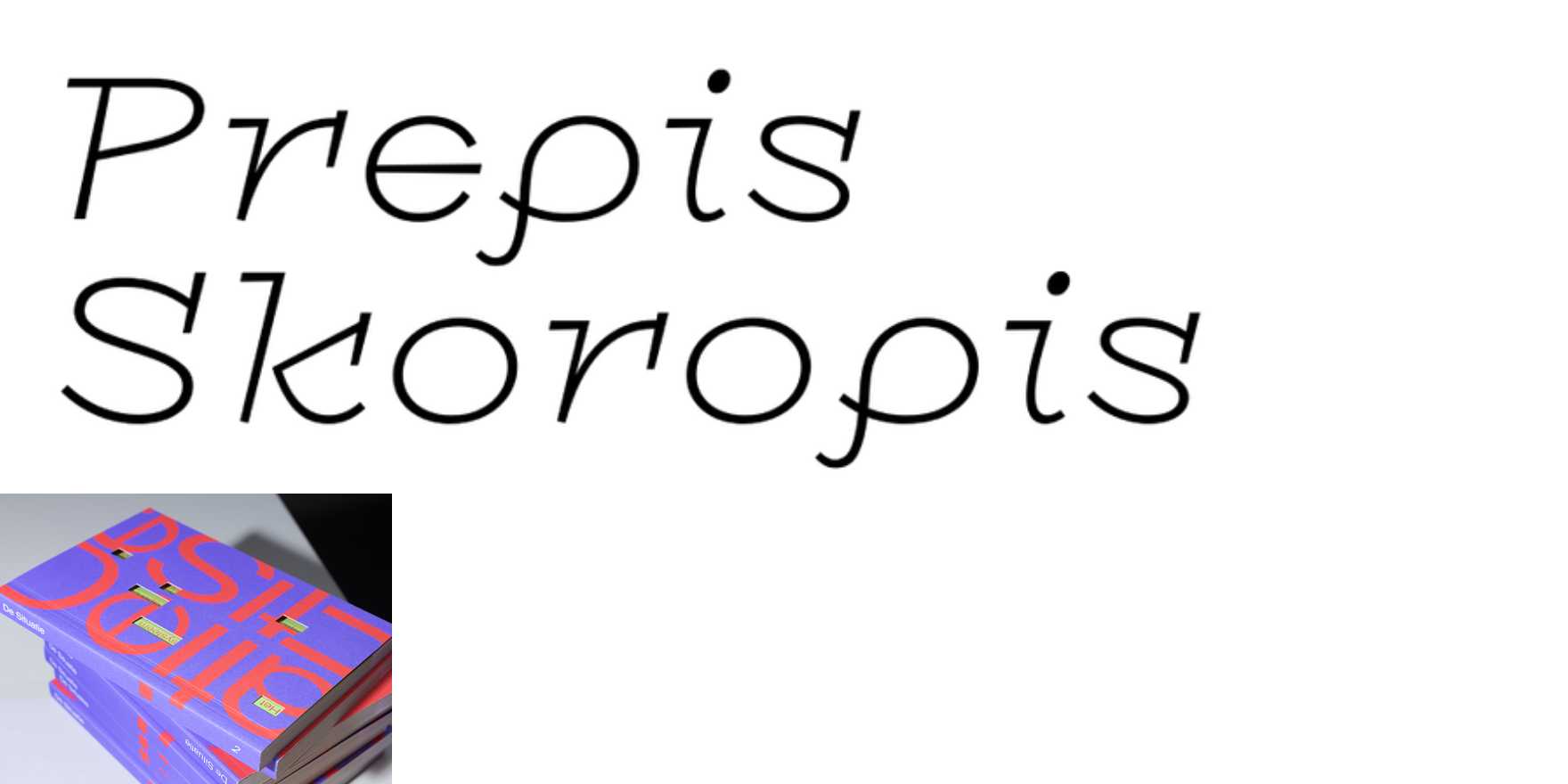 Prepis Skoropis in use - Fonts In Use