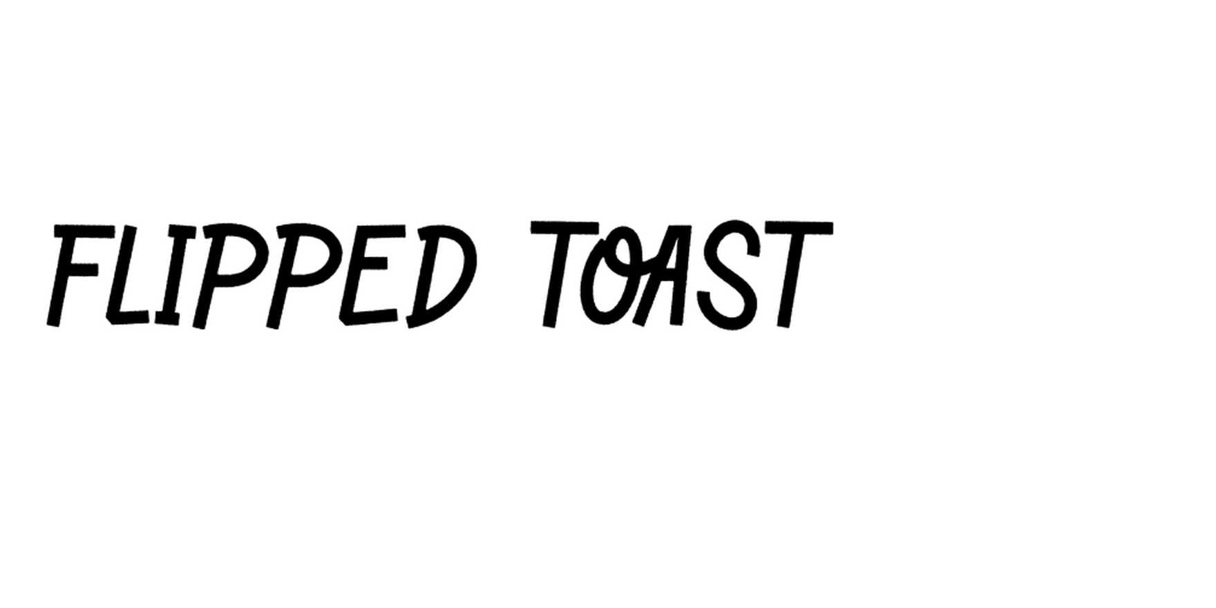 Flipped Toast in use - Fonts In Use