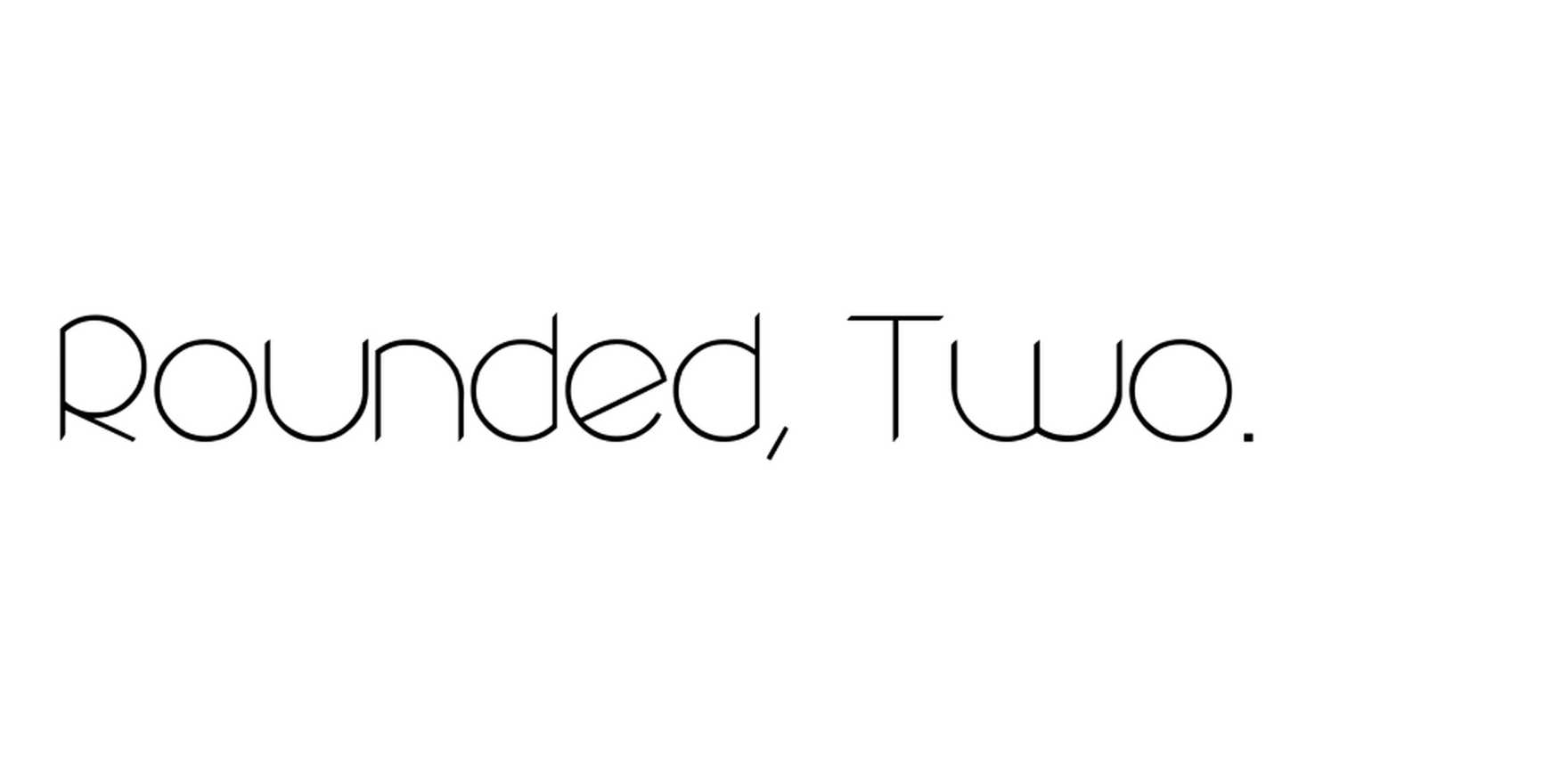 Rounded, Two. in use - Fonts In Use
