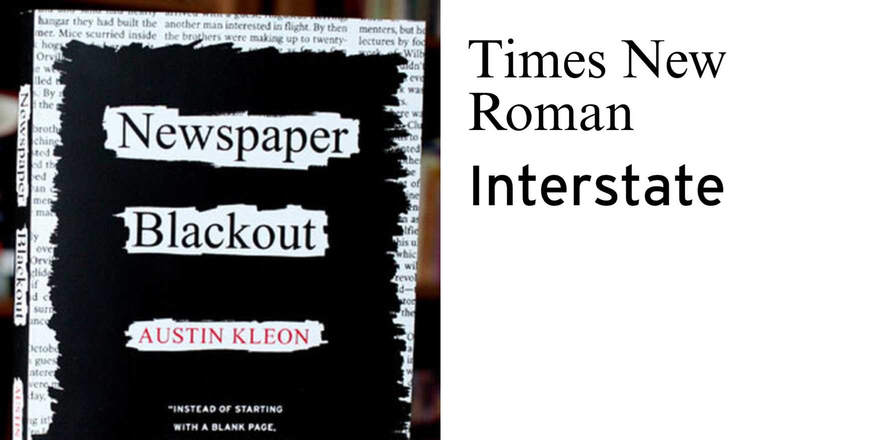 Newspaper Blackout by Austin Kleon - Fonts In Use
