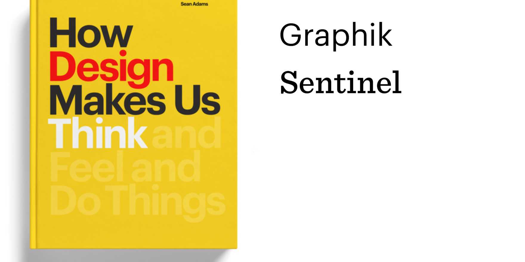 How Design Makes Us Think by Sean Adams - Fonts In Use