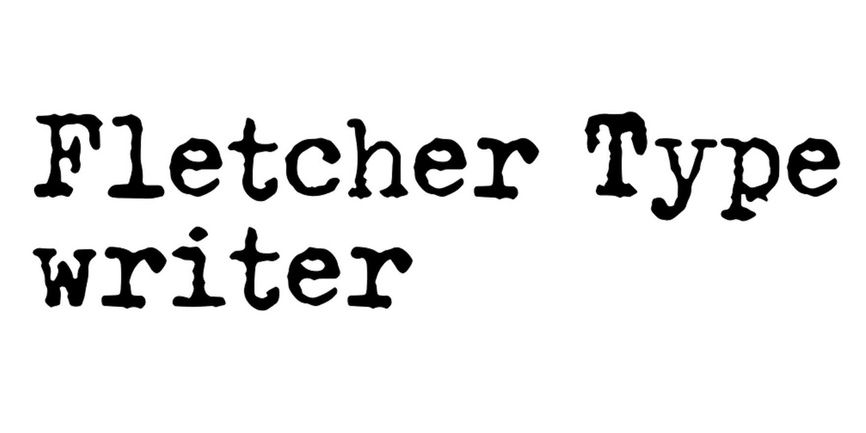 Fletcher Typewriter in use - Fonts In Use