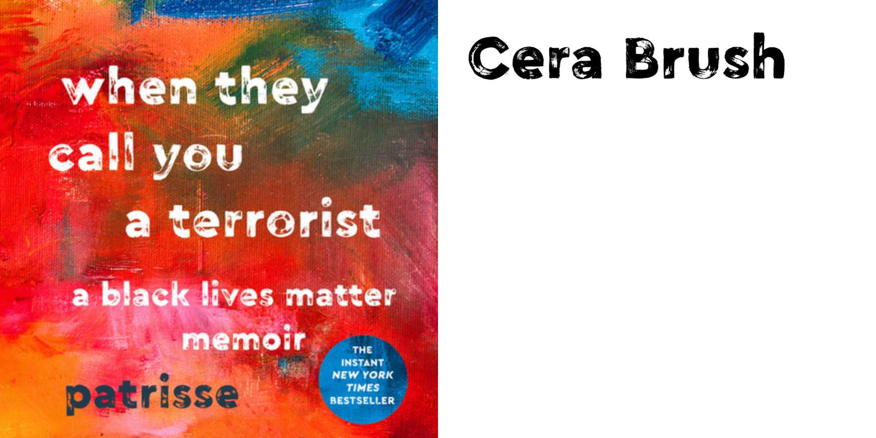 When They Call You a Terrorist by Patrisse Khan-Cullors and Asha ...