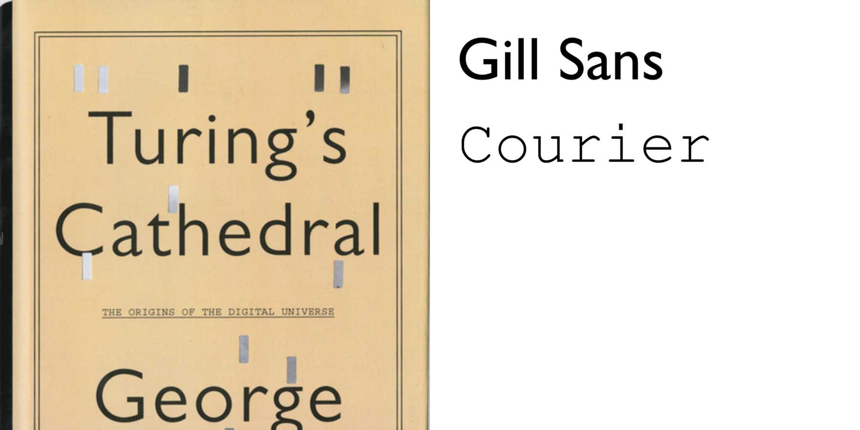 Turing’s Cathedral - Fonts In Use