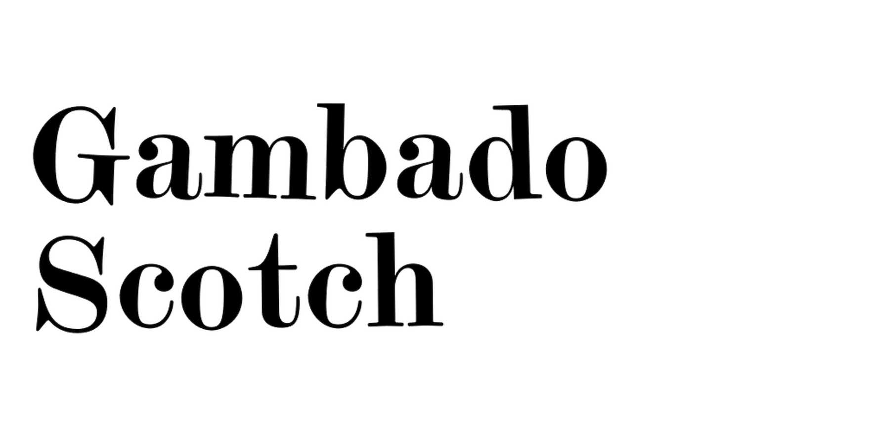 Gambado Scotch in use - Fonts In Use
