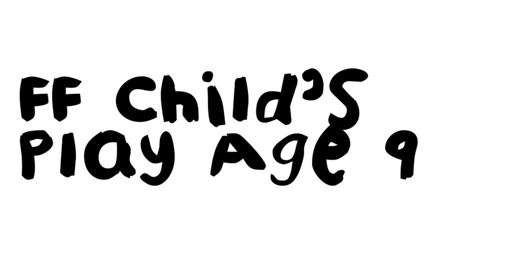 FF Childs Play Age Nine in use - Fonts In Use