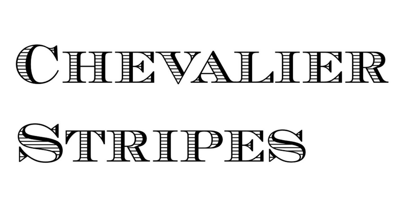 Chevalier Stripes in use - Fonts In Use