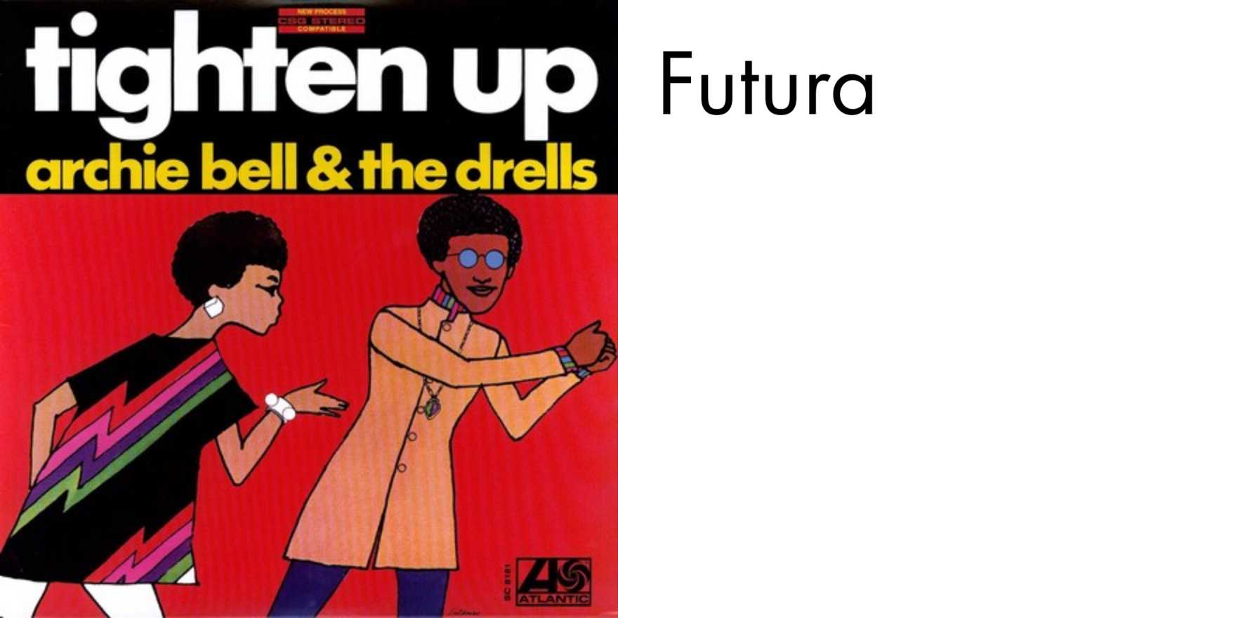 Archie Bell & The Drells – Tighten Up album art - Fonts In Use