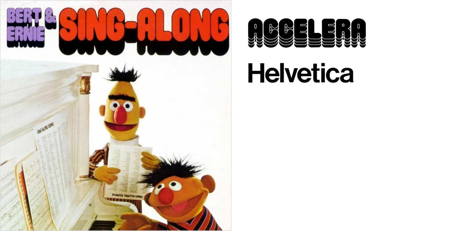 Bert & Ernie Sing-Along and Sesame Street Sing-Along! album art - Fonts ...